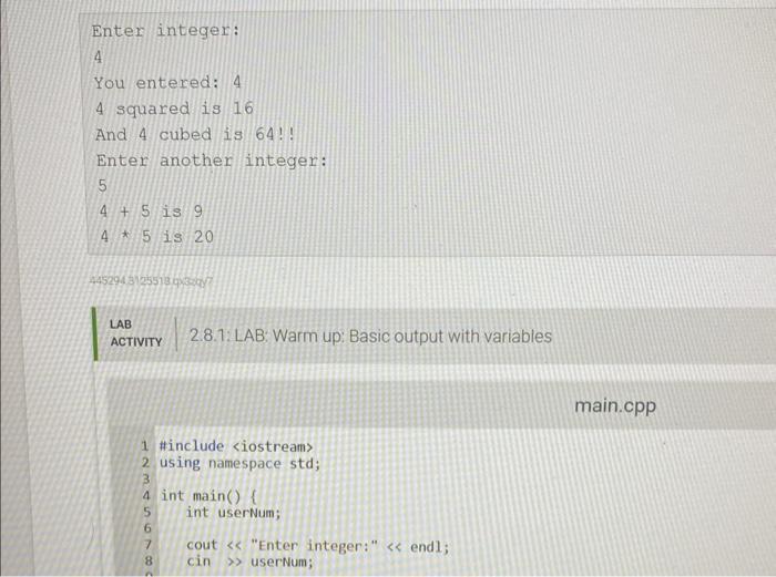 Solved Enter integer: 4 You entered: 4 4 squared is 16 And 4 | Chegg.com