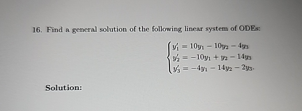 Solved Find a general solution of the following linear | Chegg.com