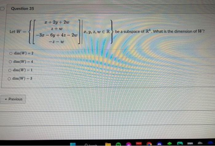 Solved Let W=⎩⎨⎧⎣⎡x+2y+2wz+w−3x−6y+4z−2w−z−w⎦⎤∣x,y,z,w∈R⎭⎬⎫ | Chegg.com
