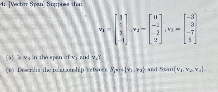 Solved 4: [Vector Span] Suppose that | Chegg.com