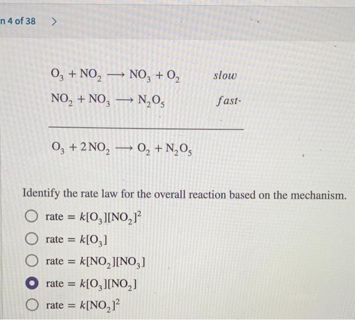 Solved n 4 of 38 > slow 02 + NO2 > NO, + O2 NO, + NO, — N20 | Chegg.com