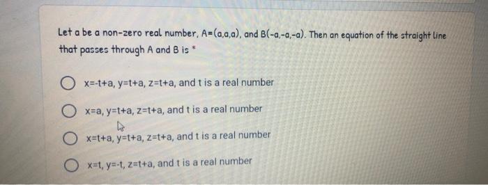 Solved Let a be a non-zero real number, A=(a,a,a), and | Chegg.com