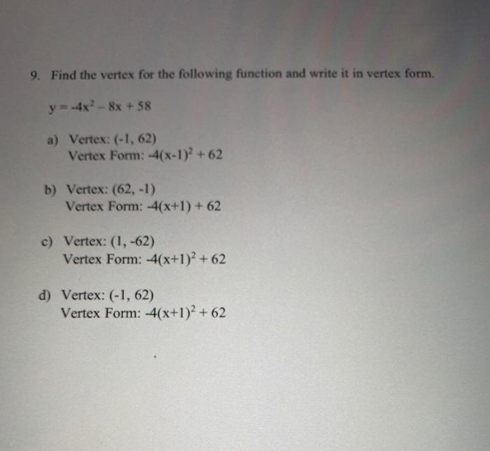Solved 9. Find the vertex for the following function and | Chegg.com