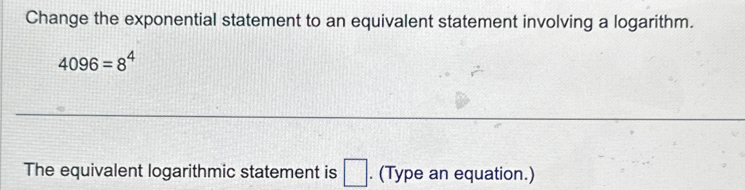 Solved Change the exponential statement to an equivalent | Chegg.com