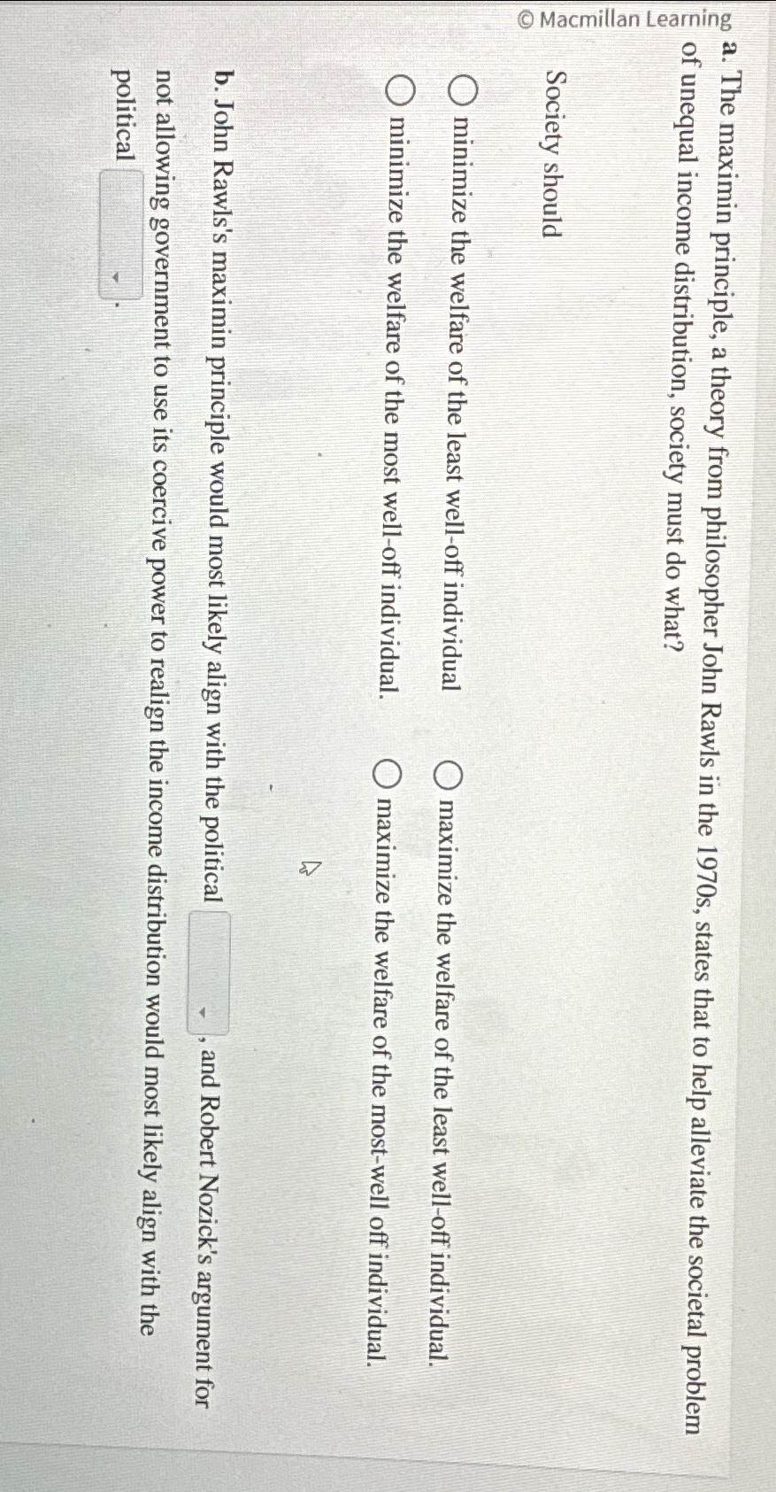 Solved a. ﻿The maximin principle, a theory from philosopher | Chegg.com