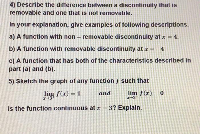 Solved 4) Describe the difference between a discontinuity | Chegg.com