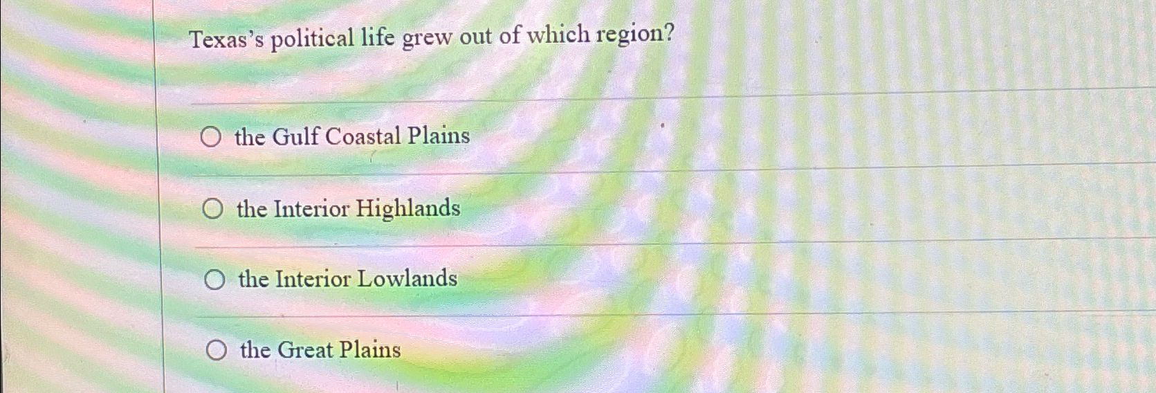 Solved Texas's political life grew out of which region?the | Chegg.com