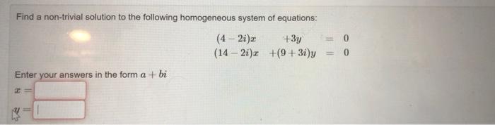 Solved 0 Find a non-trivial solution to the following | Chegg.com