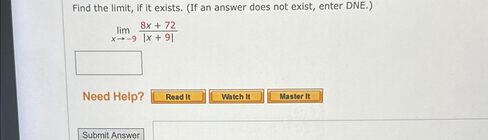 Solved Find the limit, ﻿if it exists. (If an answer does not | Chegg.com