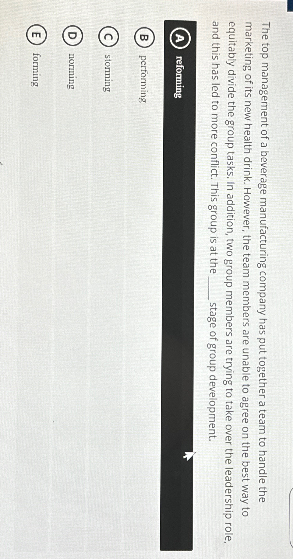 Solved The top management of a beverage manufacturing | Chegg.com