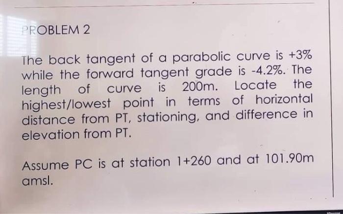 Solved A vertical parabolic curve with forward tangent of 6% | Chegg.com