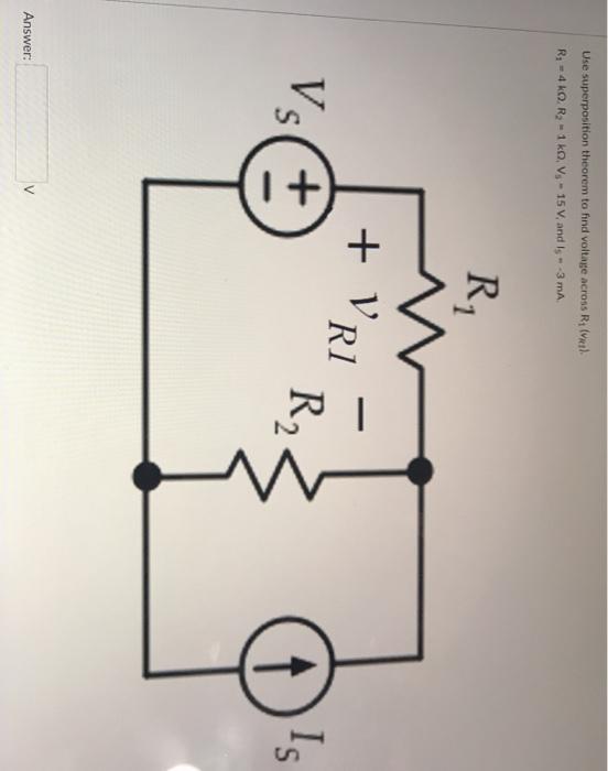 Solved Use superposition theorem to find voltage across R; | Chegg.com