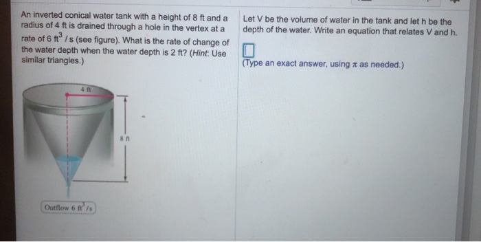 Solved An inverted conical water tank with a height of 8 ft | Chegg.com