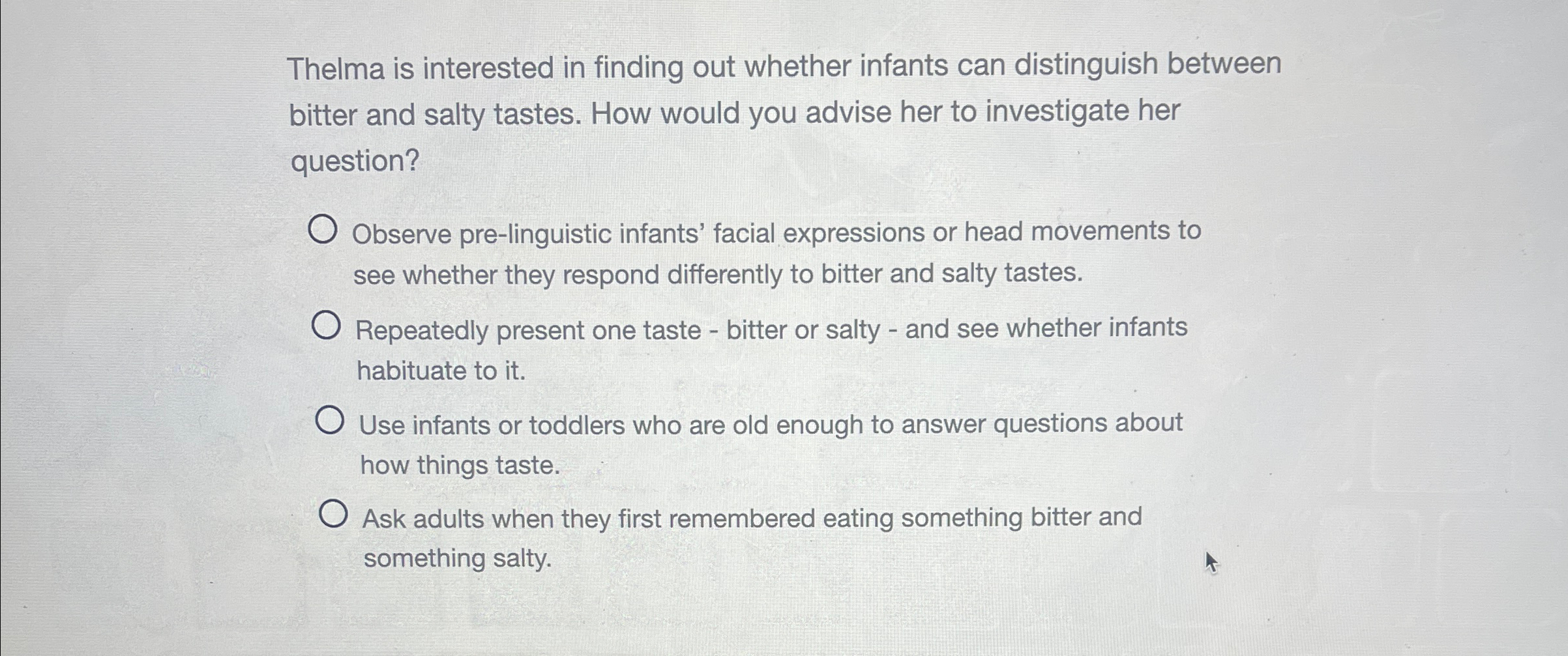 Solved Thelma is interested in finding out whether infants | Chegg.com