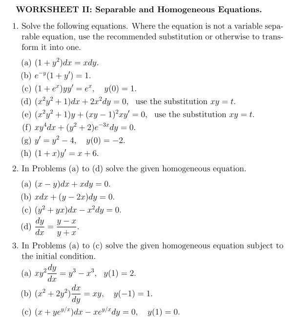 Solved WORKSHEET II: Separable and Homogeneous Equations. 1. | Chegg.com