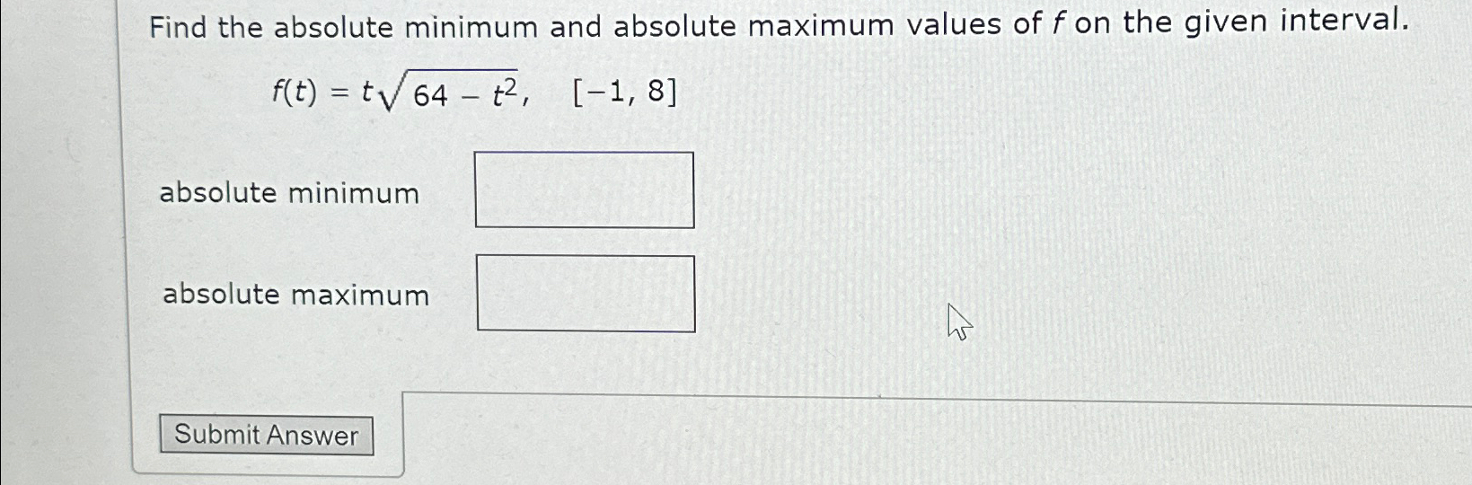 Solved Find the absolute minimum and absolute maximum values | Chegg.com