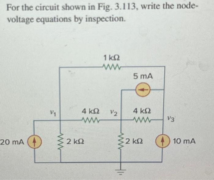 Solved For the circuit shown in Fig. 3.113, write the node- | Chegg.com