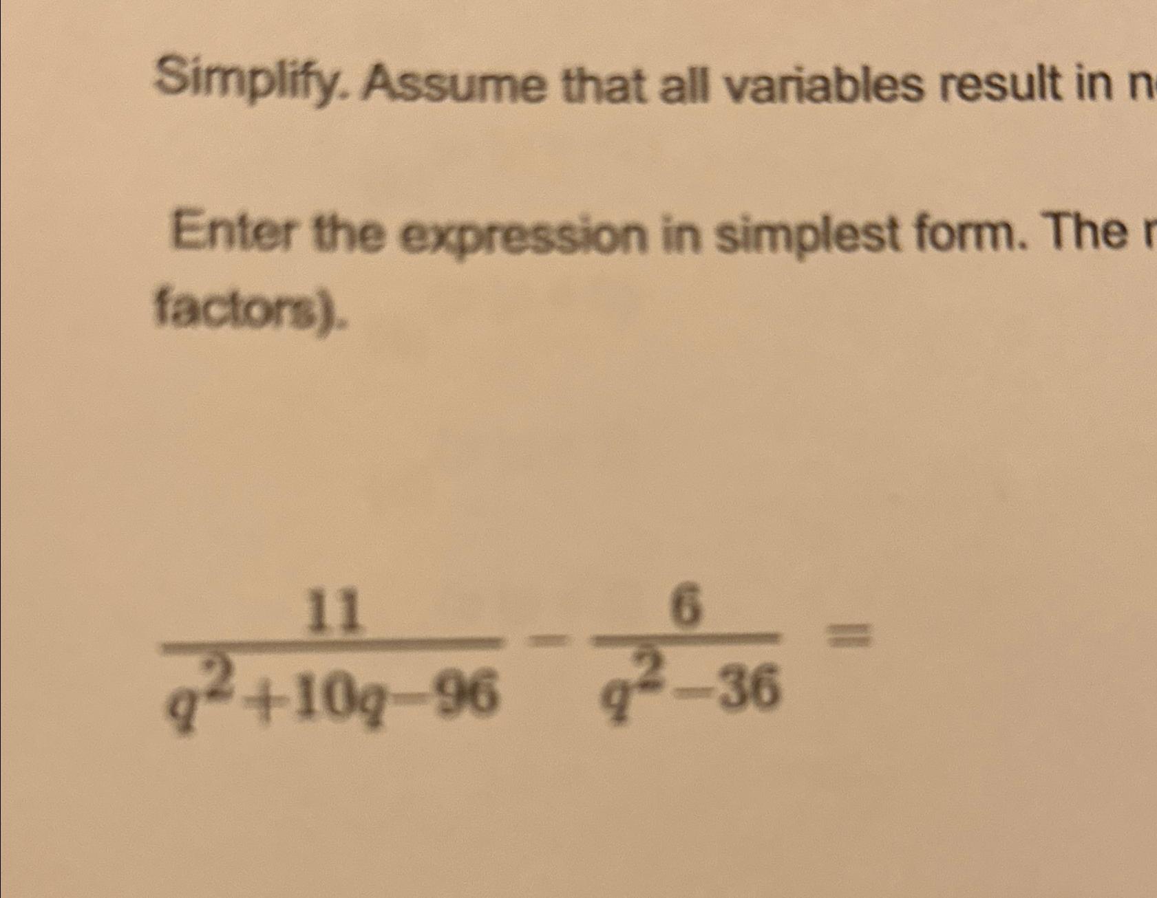 Solved Simplify. Assume that all variables result inEnter | Chegg.com