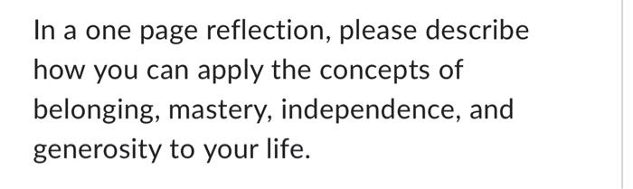 Solved In a one page reflection, please describe how you can | Chegg.com