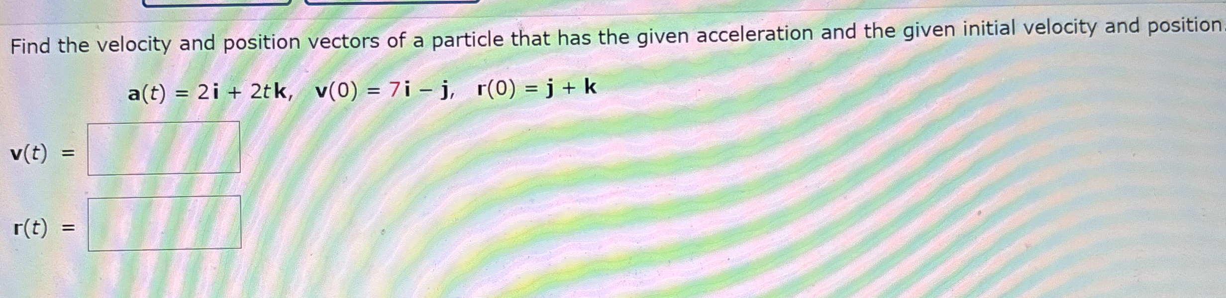 Solved Find the velocity and position vectors of a particle | Chegg.com