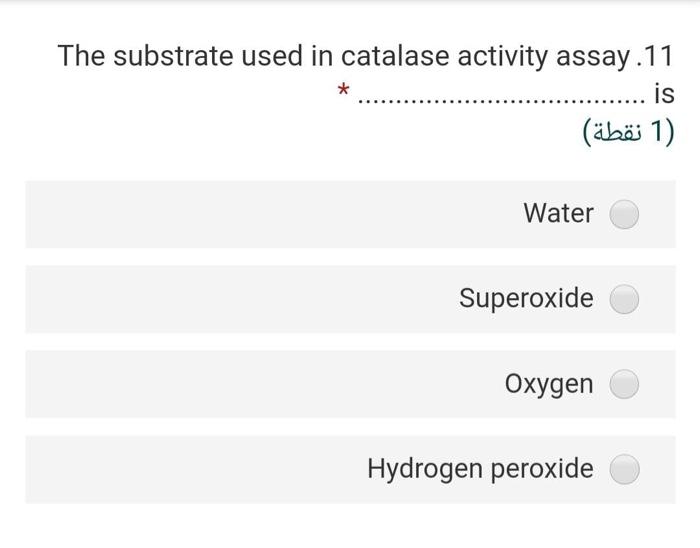 Solved The substrate used in catalase activity assay.11 * .. | Chegg.com
