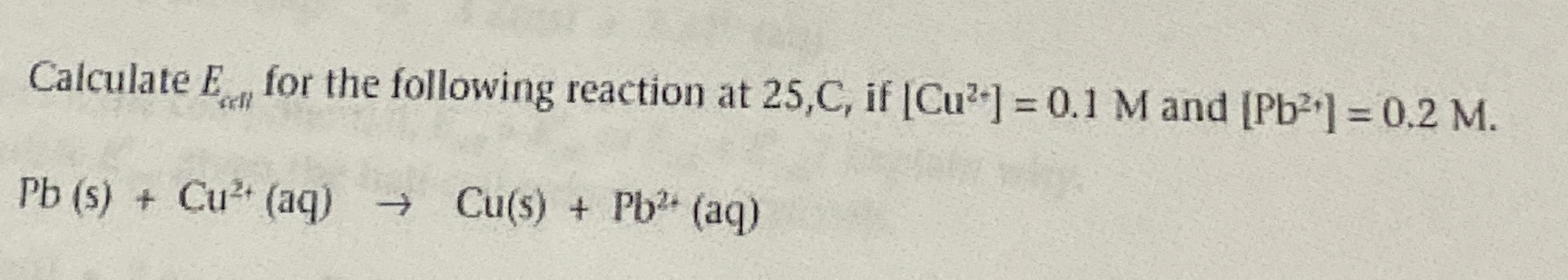 Solved Calculate Eerf ﻿for the following reaction at 25,C, | Chegg.com