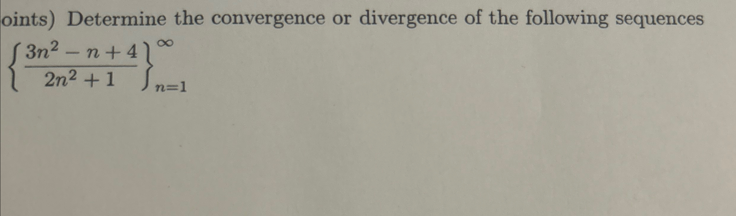 Solved Determine the convergence or divergence of the | Chegg.com