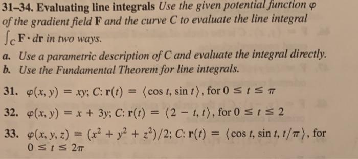 Solved 31-34. Evaluating line integrals Use the given | Chegg.com