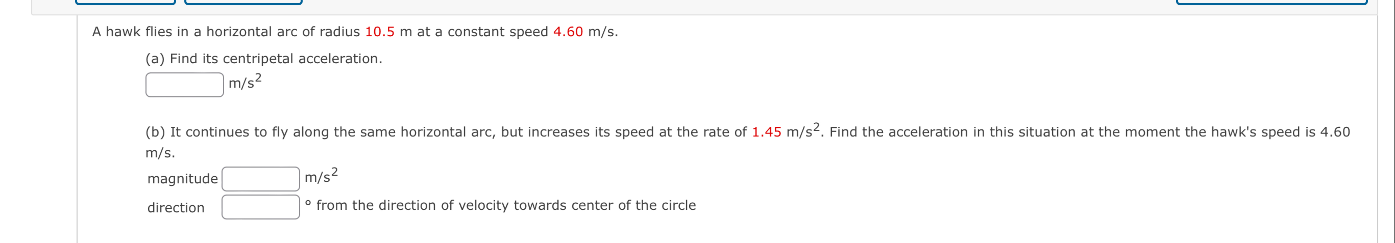 Solved A hawk flies in a horizontal arc of radius 10.5m ﻿at | Chegg.com
