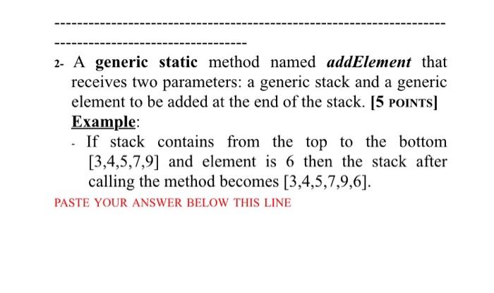 Solved 2- A generic static method named addElement that | Chegg.com