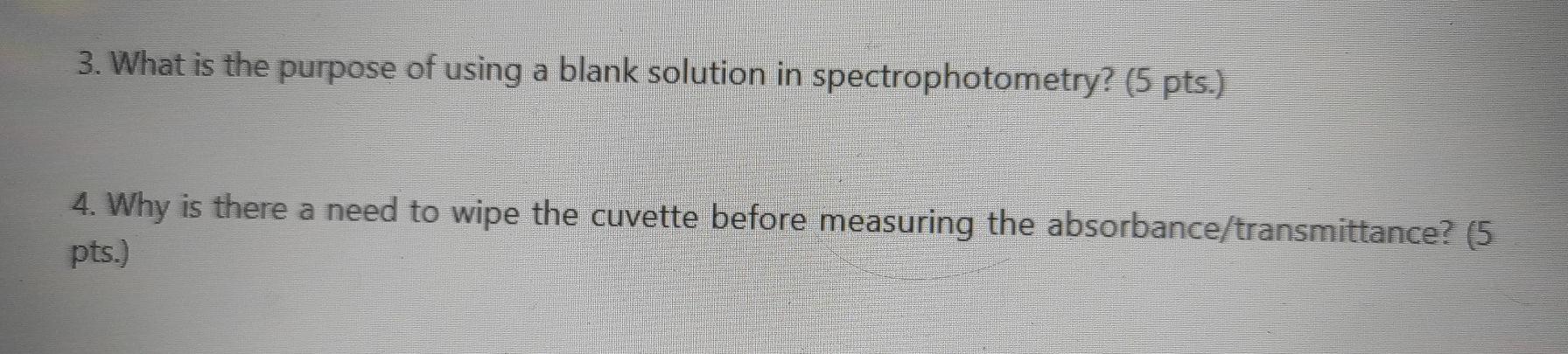 Solved 3. What is the purpose of using a blank solution in | Chegg.com