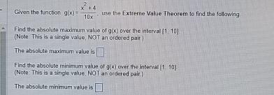 Solved Given the function g(x)=x2+410x, ﻿use the Extreme | Chegg.com