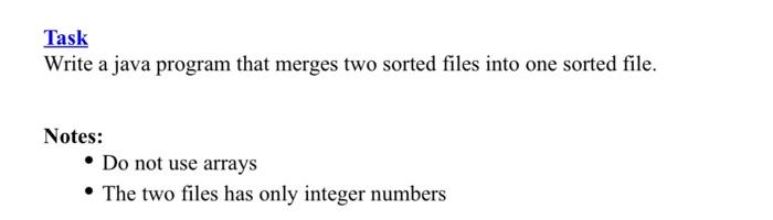 Solved Task Write A Java Program That Merges Two Sorted 2854