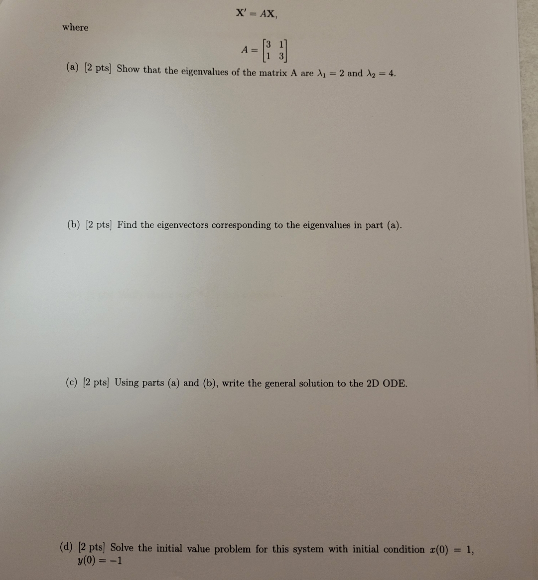 Solved x'=AxwhereA=[3113](a) [2 ﻿pts] ﻿Show that the | Chegg.com