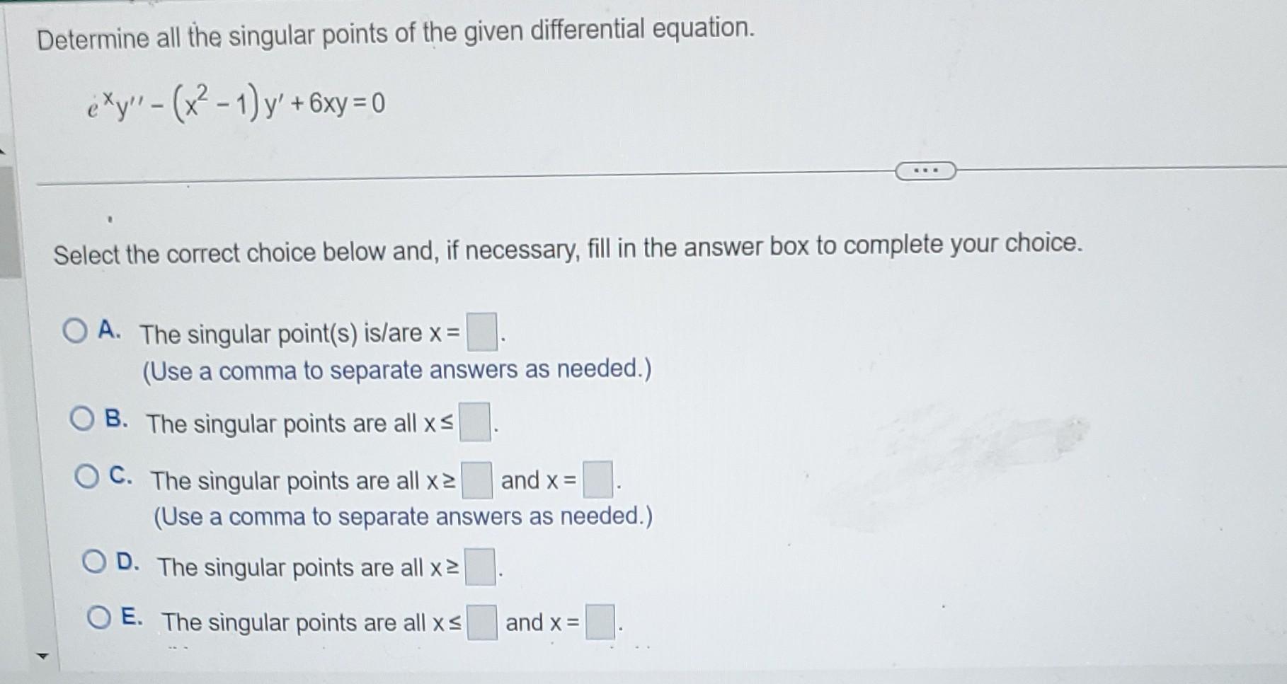 Solved Determine all the singular points of the given | Chegg.com