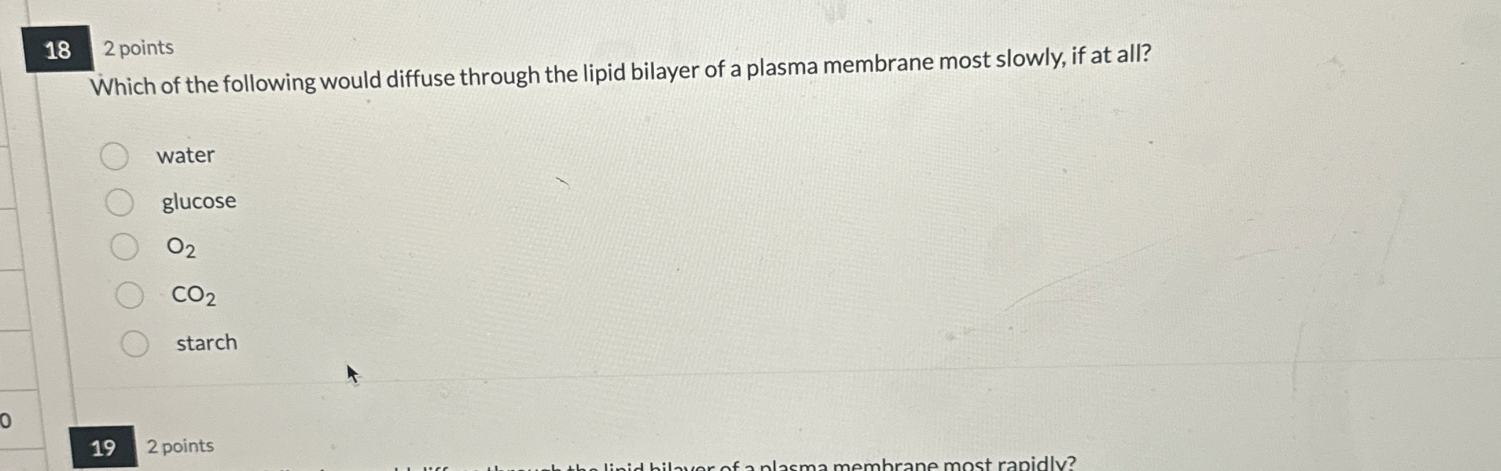 Solved 182 ﻿pointsWhich of the following would diffuse | Chegg.com