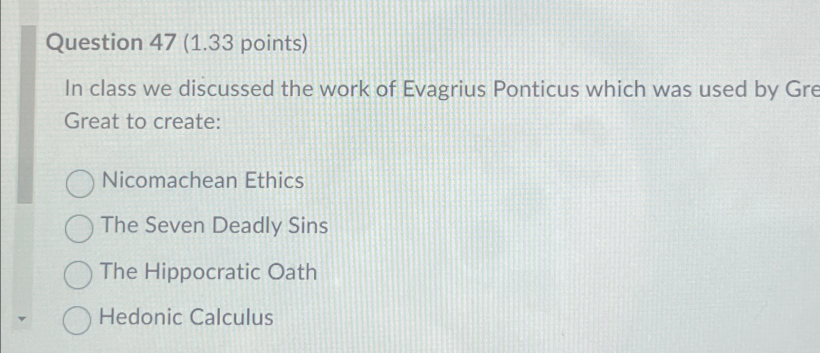Solved Question 47 (1.33 ﻿points)In class we discussed the | Chegg.com