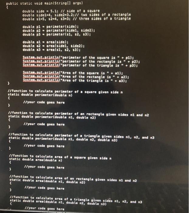 Solved public static void main(String[] args) { double side | Chegg.com