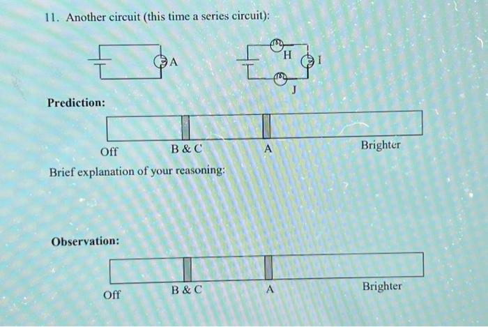 Solved 10. Another circuit: Prediction: Brief explanation | Chegg.com
