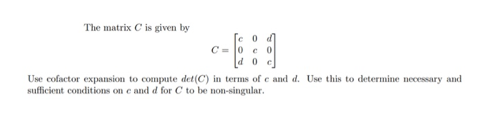Solved с The matrix C is given by 0 0 C = 0 0 doc Use | Chegg.com