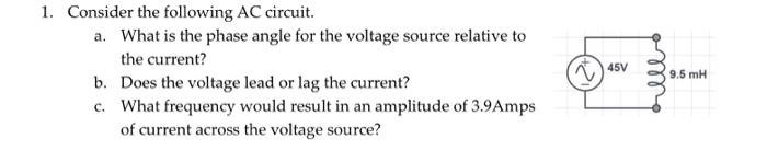 Solved 1. Consider the following AC circuit. a. What is the | Chegg.com