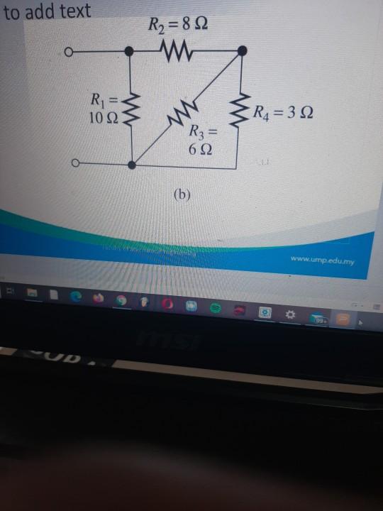 Solved to add text R2 = 8 12 O R, = 10 Ω. Z R4 = 322 = w R3 | Chegg.com