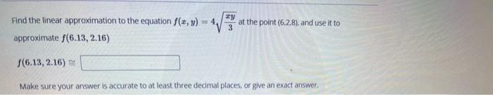 Solved Find the linear approximation to the equation | Chegg.com