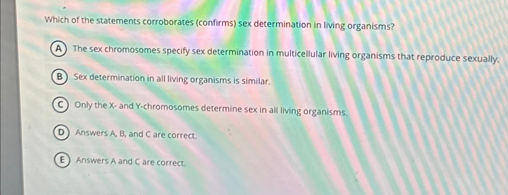Which Of The Statements Corroborates Confirms ﻿sex