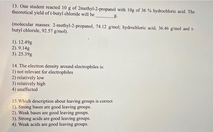 Solved 13. One student reacted 10 g of 2methyl-2-propanol | Chegg.com