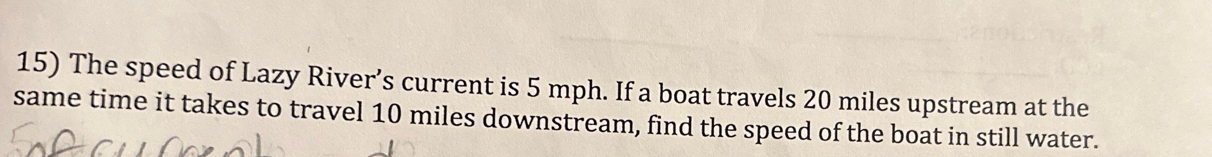 Solved The speed of Lazy River's current is 5mph. ﻿If a boat | Chegg.com