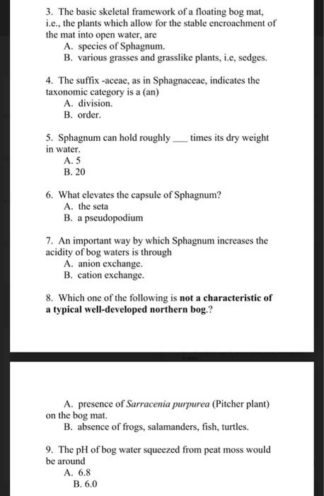 Solved 3. The basic skeletal framework of a floating bog | Chegg.com