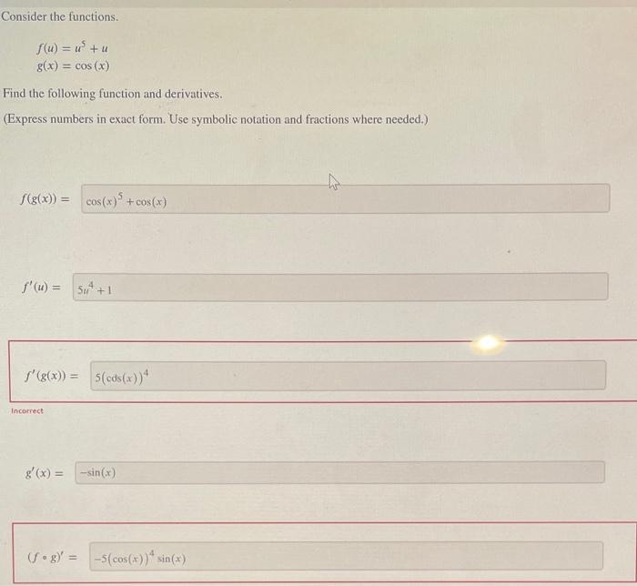 Solved Consider the functions. f(u)=u5+ug(x)=cos(x) Find the | Chegg.com