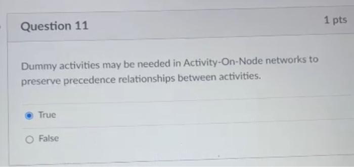 Solved Dummy Activities May Be Needed In Activity On Node 