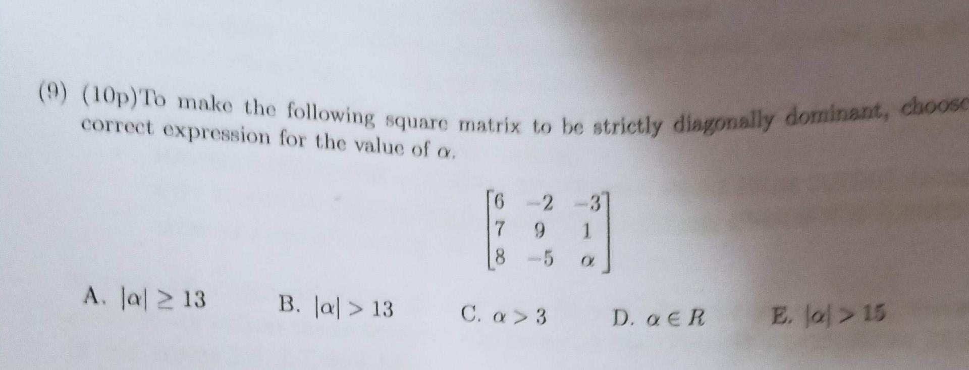 Solved (9) (10p)To make the following square matrix to be | Chegg.com